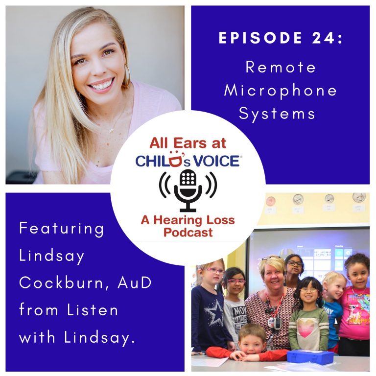 Remote Microphone Systems on the All Ears at Child’s Voice: A Hearing ...
